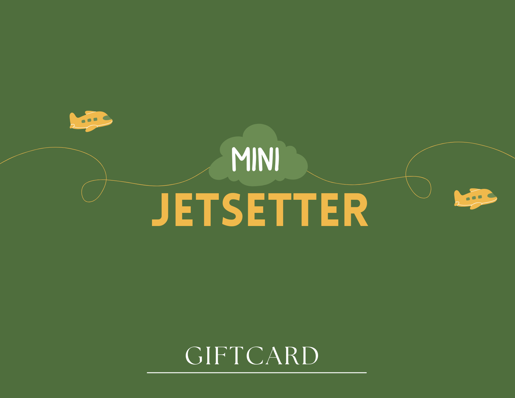 Mini Jetsetter Gift Card - $25.00 - Mini Jetsetter